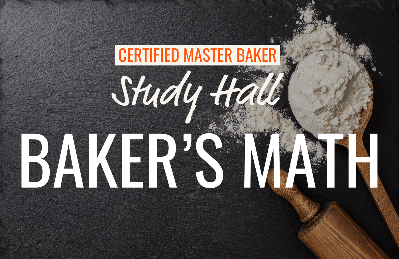 CMB Study Hall episode on baker’s percentage out now - Craft to Crumb