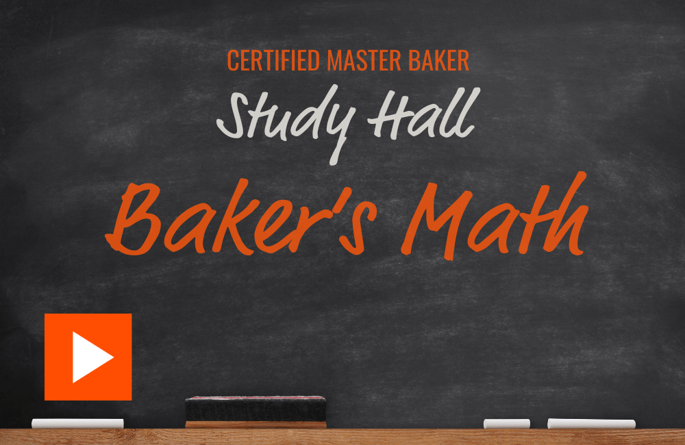 Baker’s Math | CMB Study Hall - Craft to Crumb