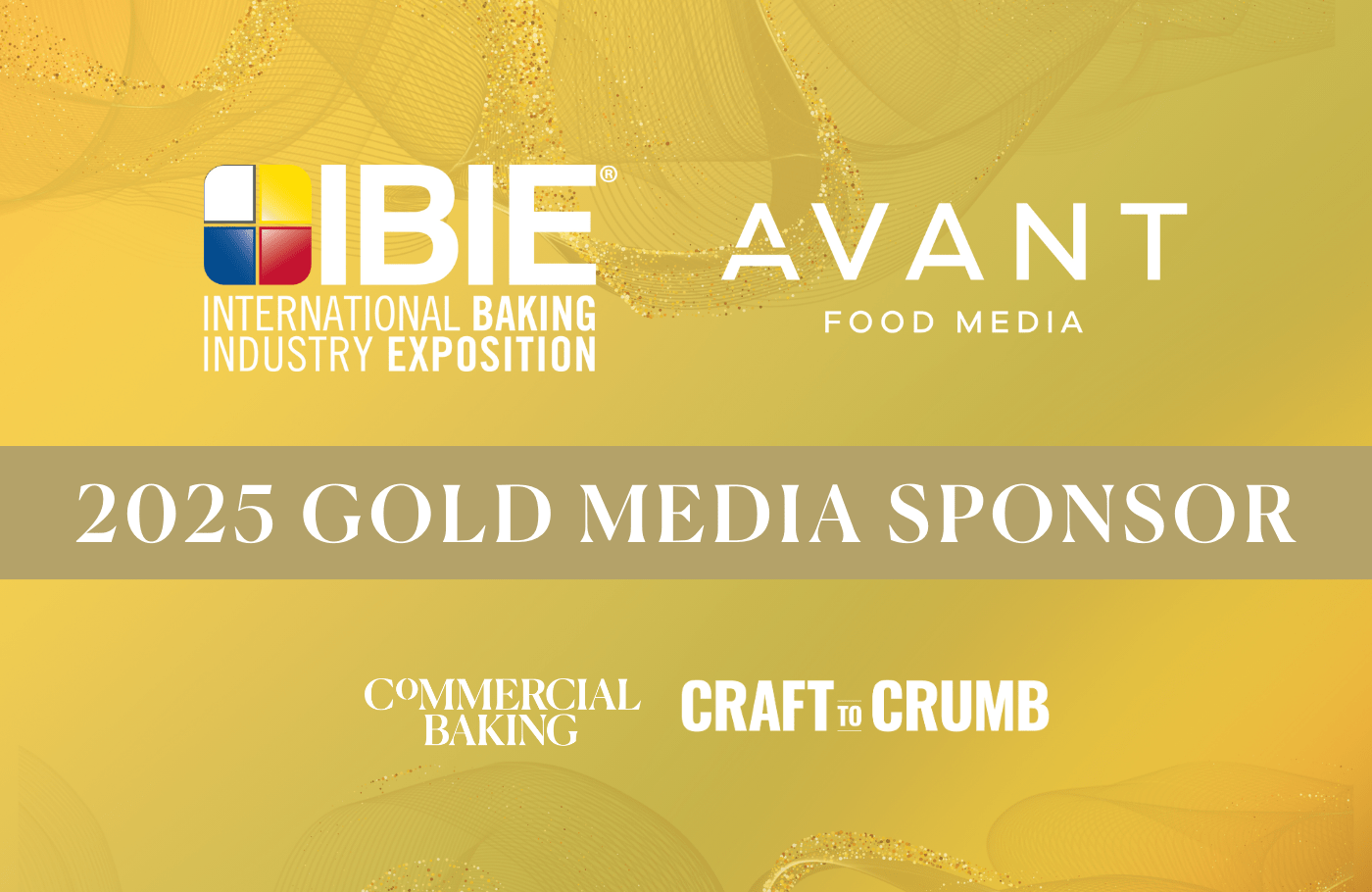 Avant Food Media named IBIE 2025 Gold Media Sponsor - Craft to Crumb